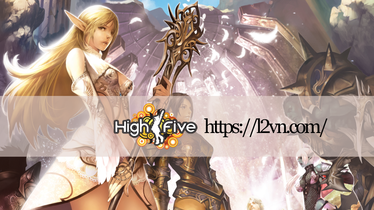 Lineage 2 VN - [High Five] Buff Morale tại Thung Lũng Rồng